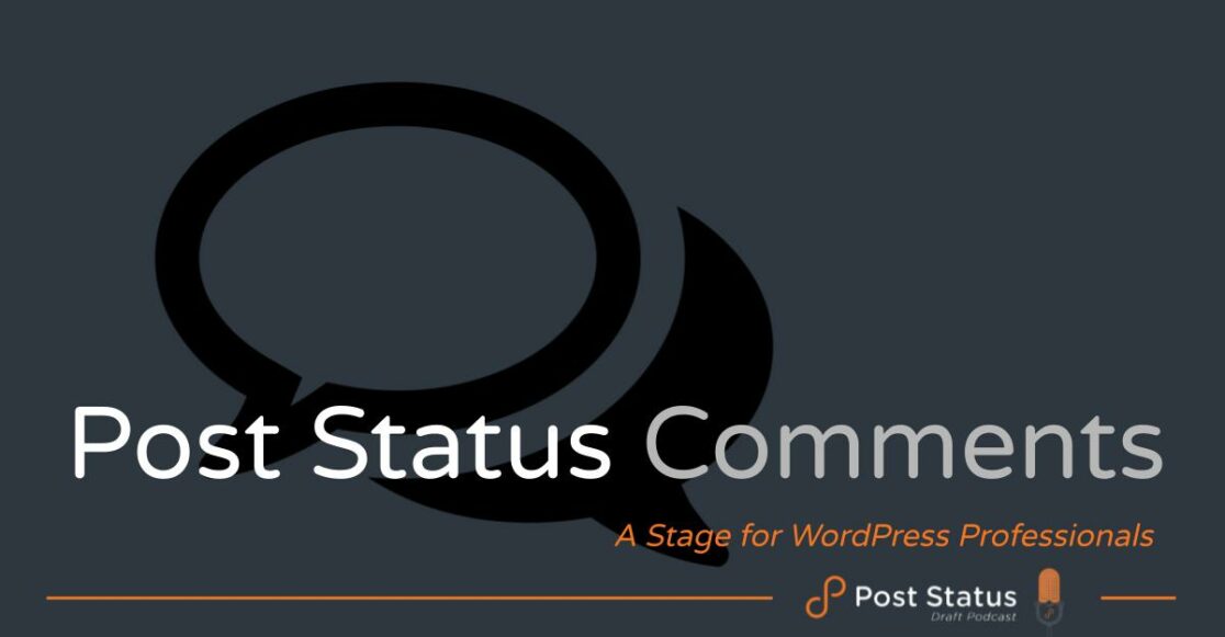 Our WordPress Podcasts • Post Status