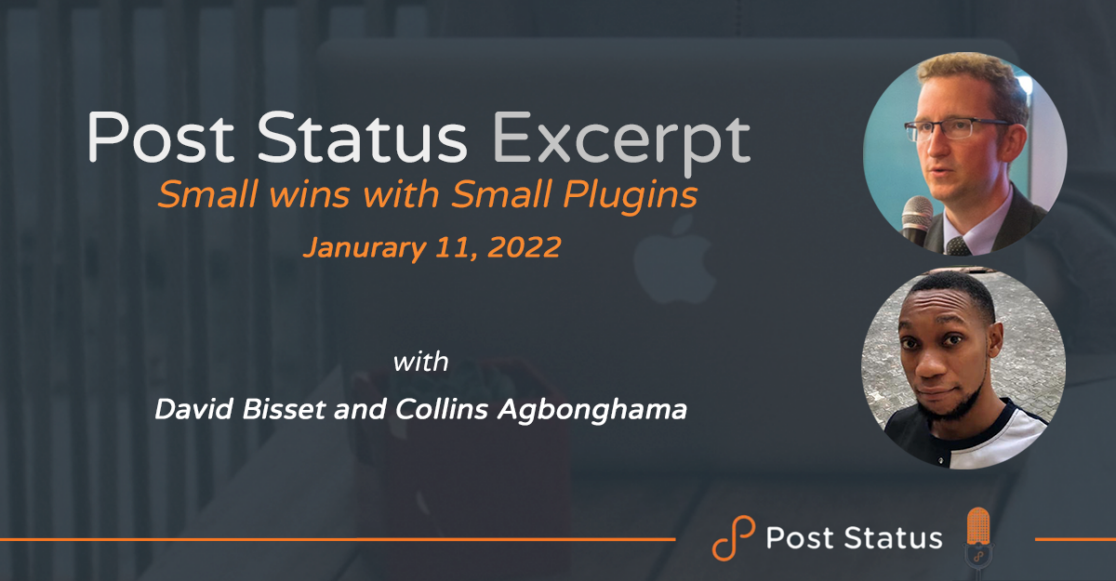 Post Status Excerpt (No. 44) — Small Wins with Small Plugins • Post Status